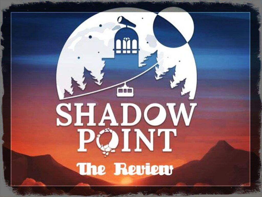 Shadow Point – The Review